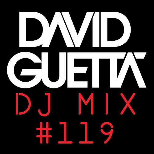 2012-10-06 - David Guetta - DJ Mix 119 | DJ sets tracklists on MixesDB