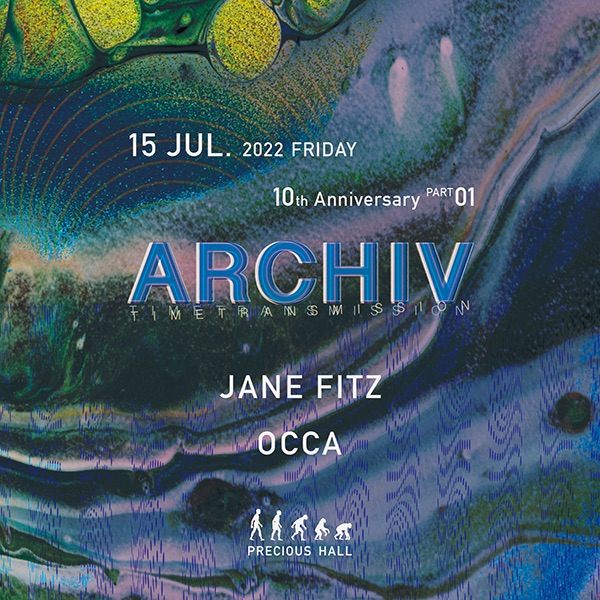 2022-07-15 - Jane Fitz @ Archiv, Precious Hall, Sapporo | DJ sets ...